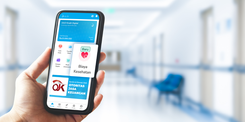 Pionir di Indonesia, JULO Luncurkan Fitur Biaya Kesehatan: Dukung Akses Pembayaran Fasilitas ...